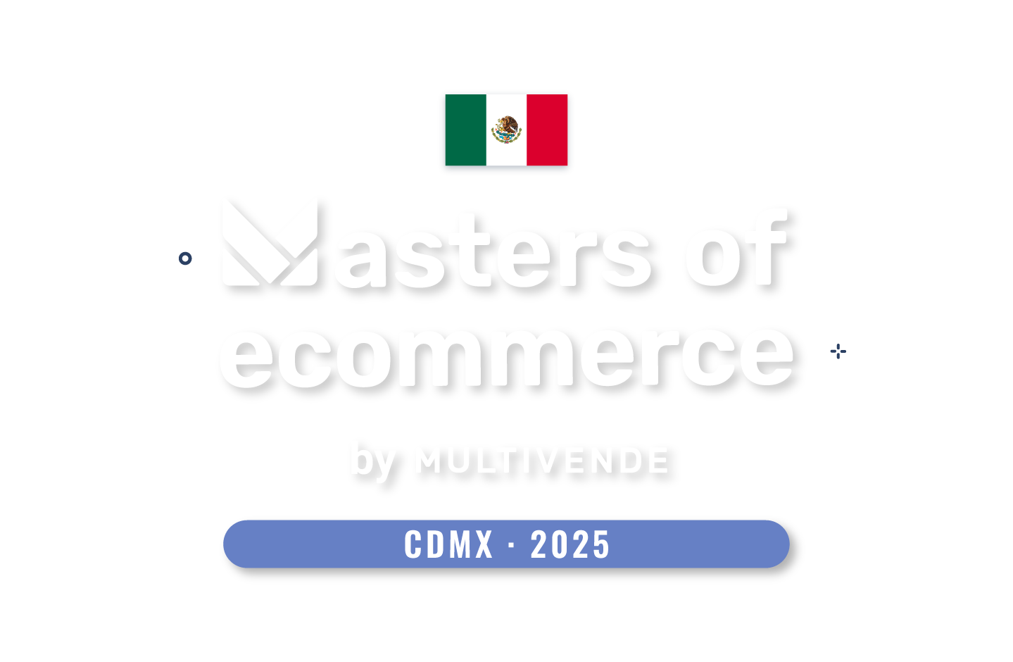 Masters of eCommerce CDMX 2025 - Multivende